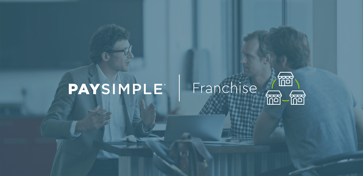 PaySimple for Franchises: A Preferred Partner for Payments and Billing ...